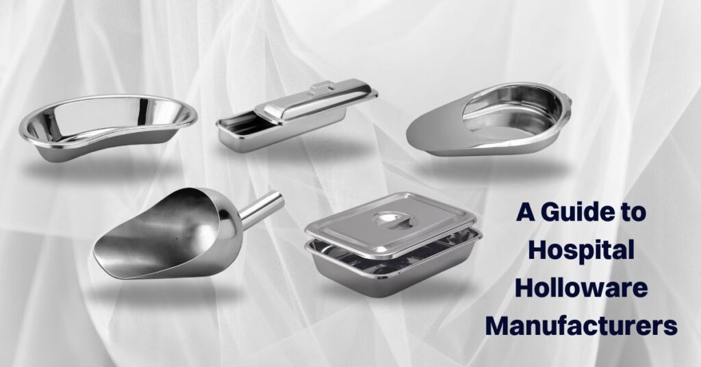 Equipping Healthcare: A Guide to Hospital Holloware Manufacturers