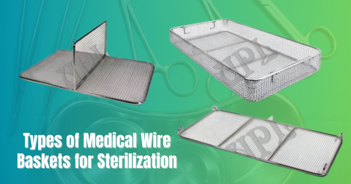 Medical Wire Baskets for Surgical Instrument Sterilization